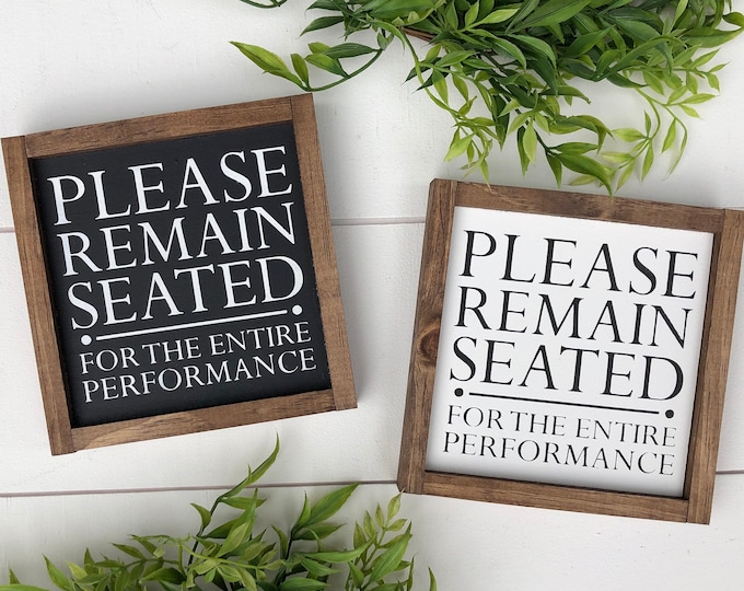 Please Remain Seated Sign / Bathroom Decor - Etsy