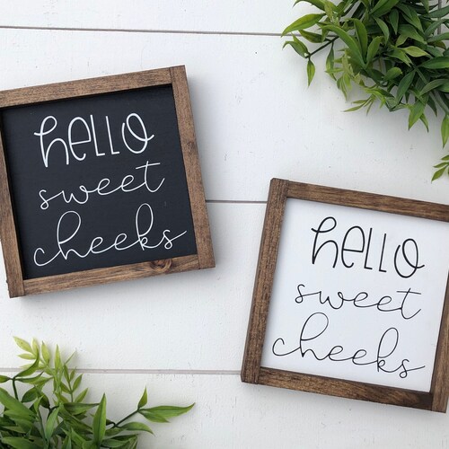 Hello Sweet Cheeks Wooden Sign / Mini Sign / Bathroom Sign / - Etsy