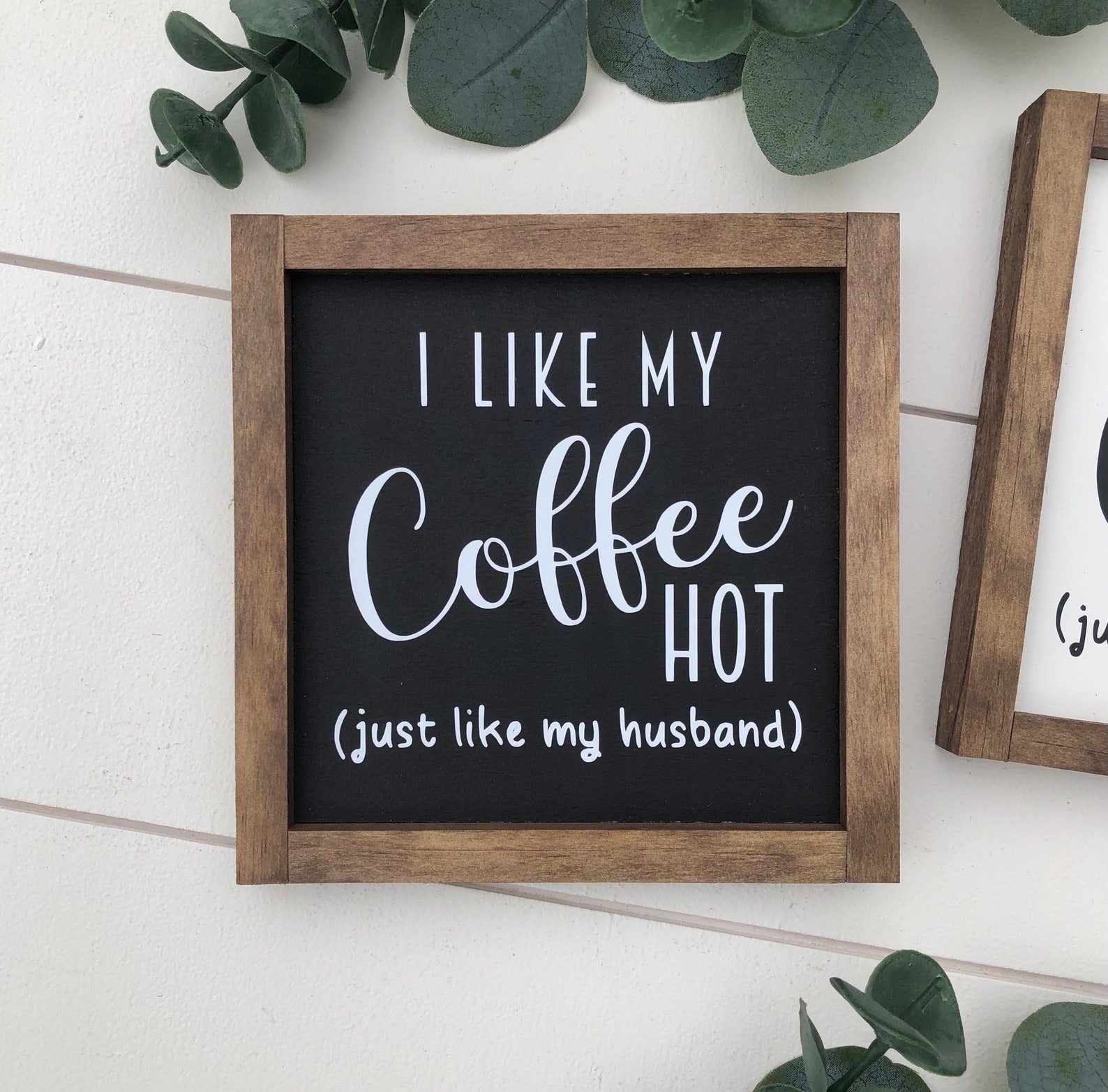 I like my coffee hot just like my husband / coffee sign | Etsy