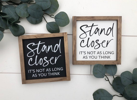 Stand closer bathroom sign/ bathroom decor / wooden sign | Etsy