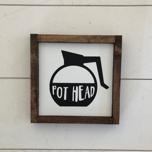Pot Head Sign / Coffee Sign / Kitchen Sign / Coffee Bar Decor - Etsy