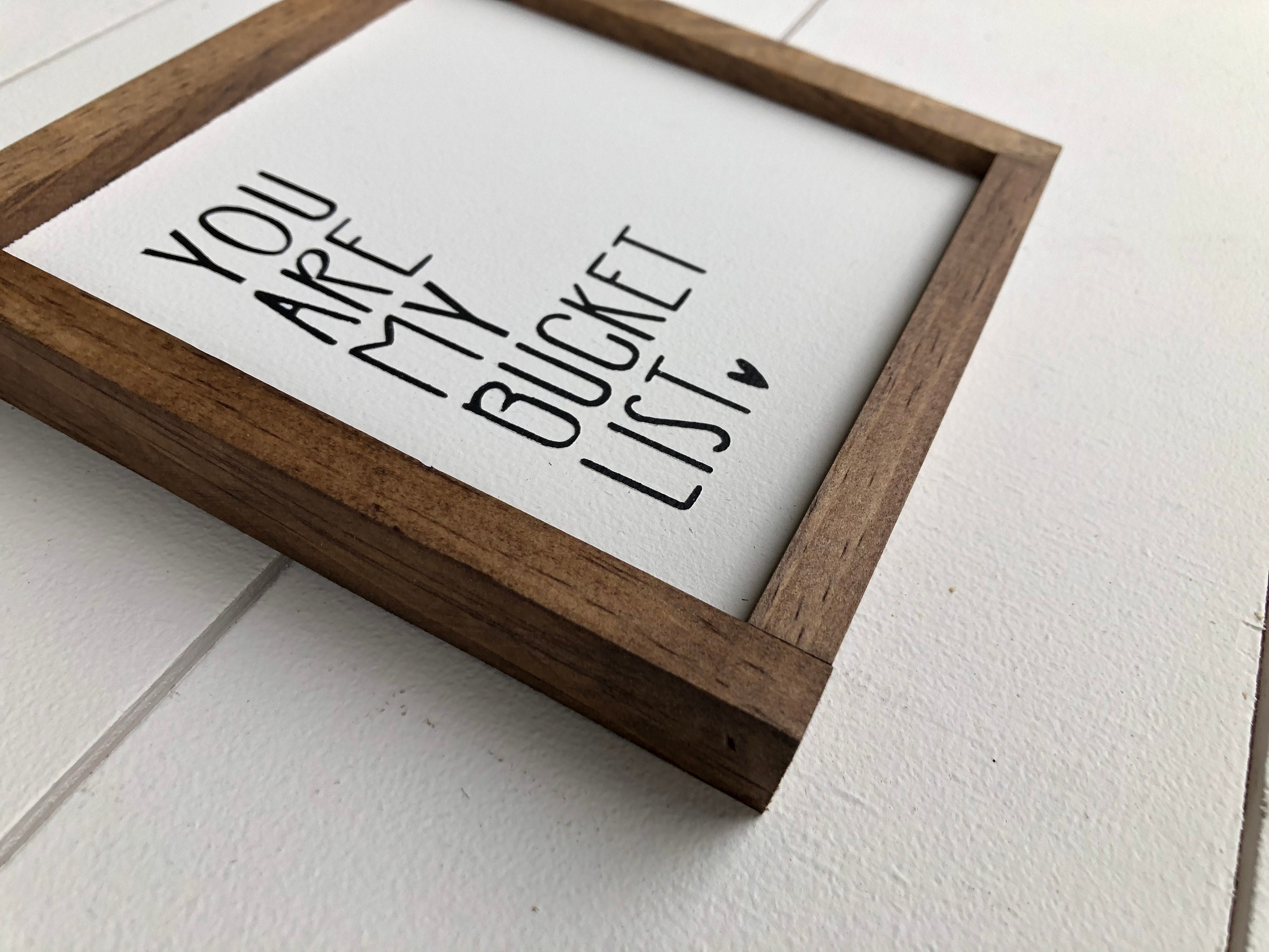 You Are My Bucket List Wooden Sign/ Mini Sign / Tiered Tray Sign ...