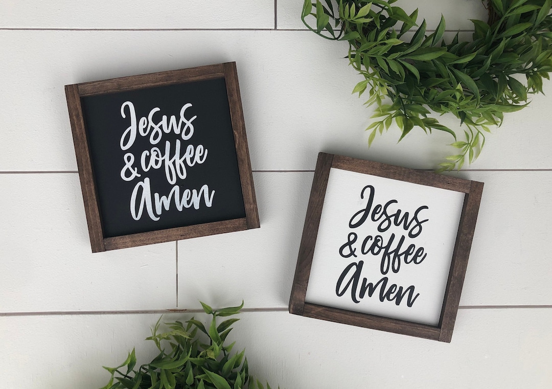 Jesus and Coffee Amen Wooden Sign / Mini Sign / Coffee Sign / Coffee ...