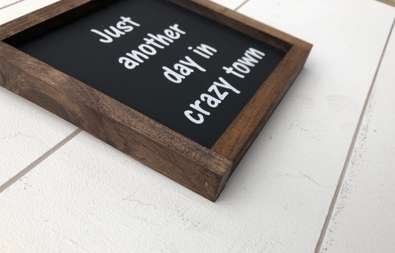 Crazy Day Sign