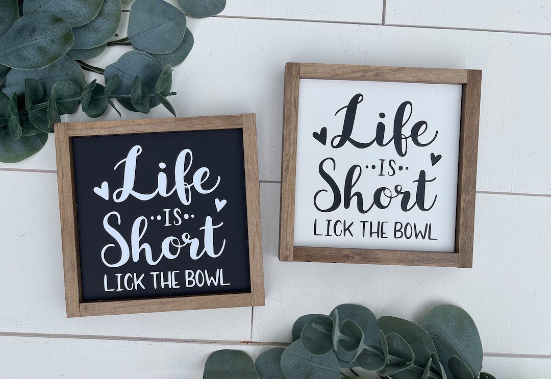 Life is Short Lick the Bowl Sign / Kitchen Sign / Bathroom Sign ...