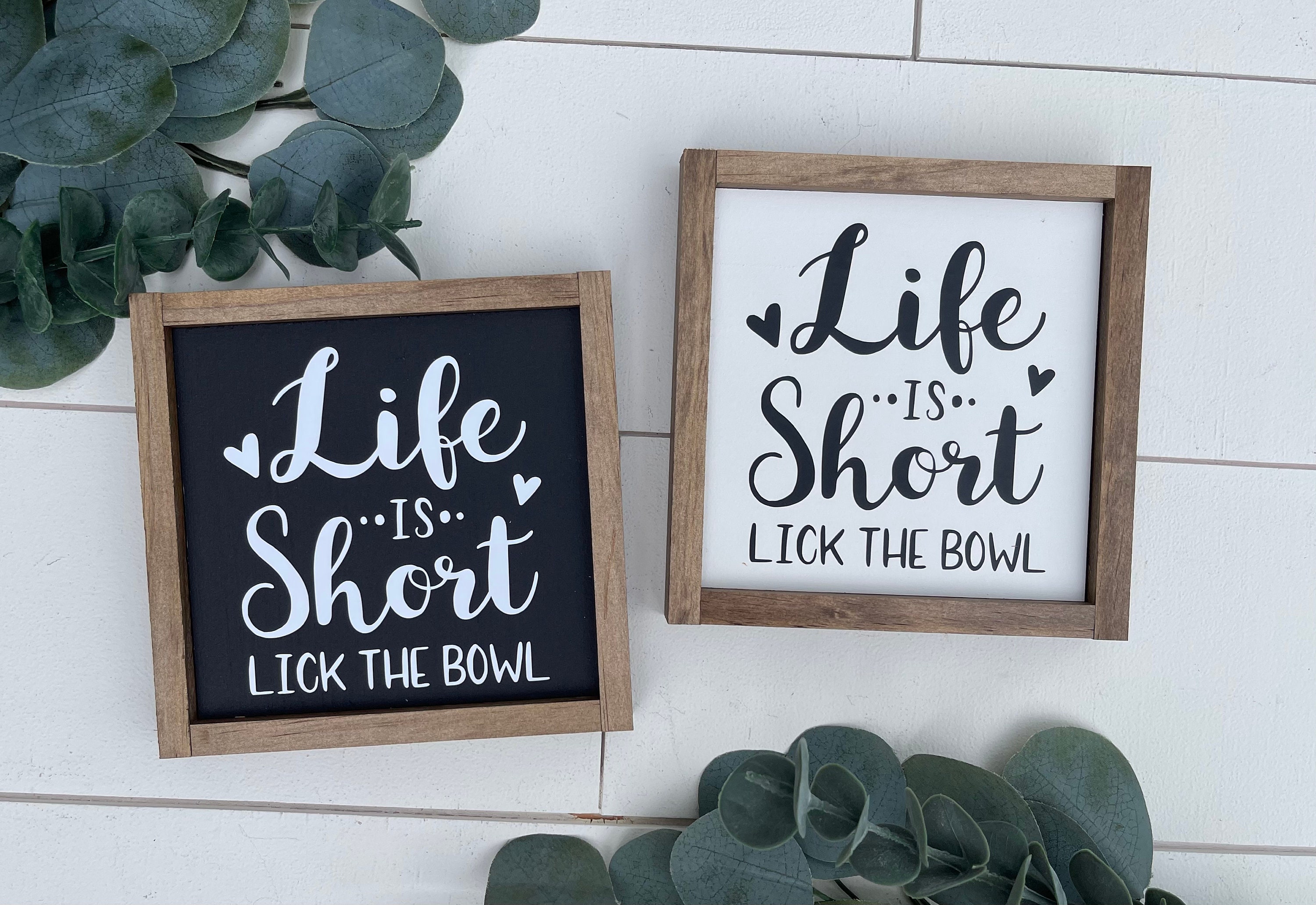 Life is Short Lick the Bowl Sign / Kitchen Sign / Bathroom - Etsy