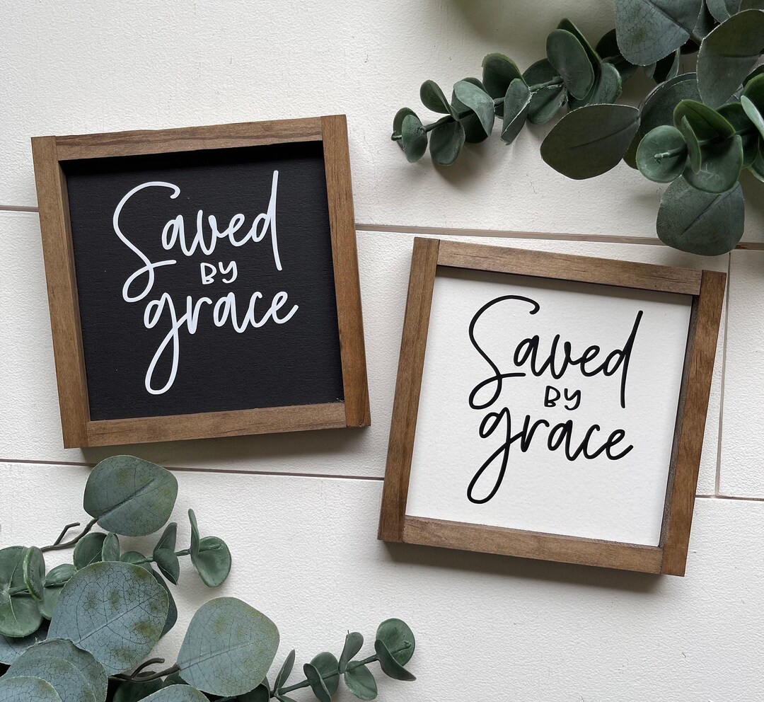Saved by Grace Sign / Christian Sign / Religious Sign / Modern Decor - Etsy