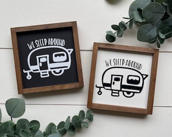 We Sleep Around Wooden Sign Camper Decor Camping Sign RV - Etsy