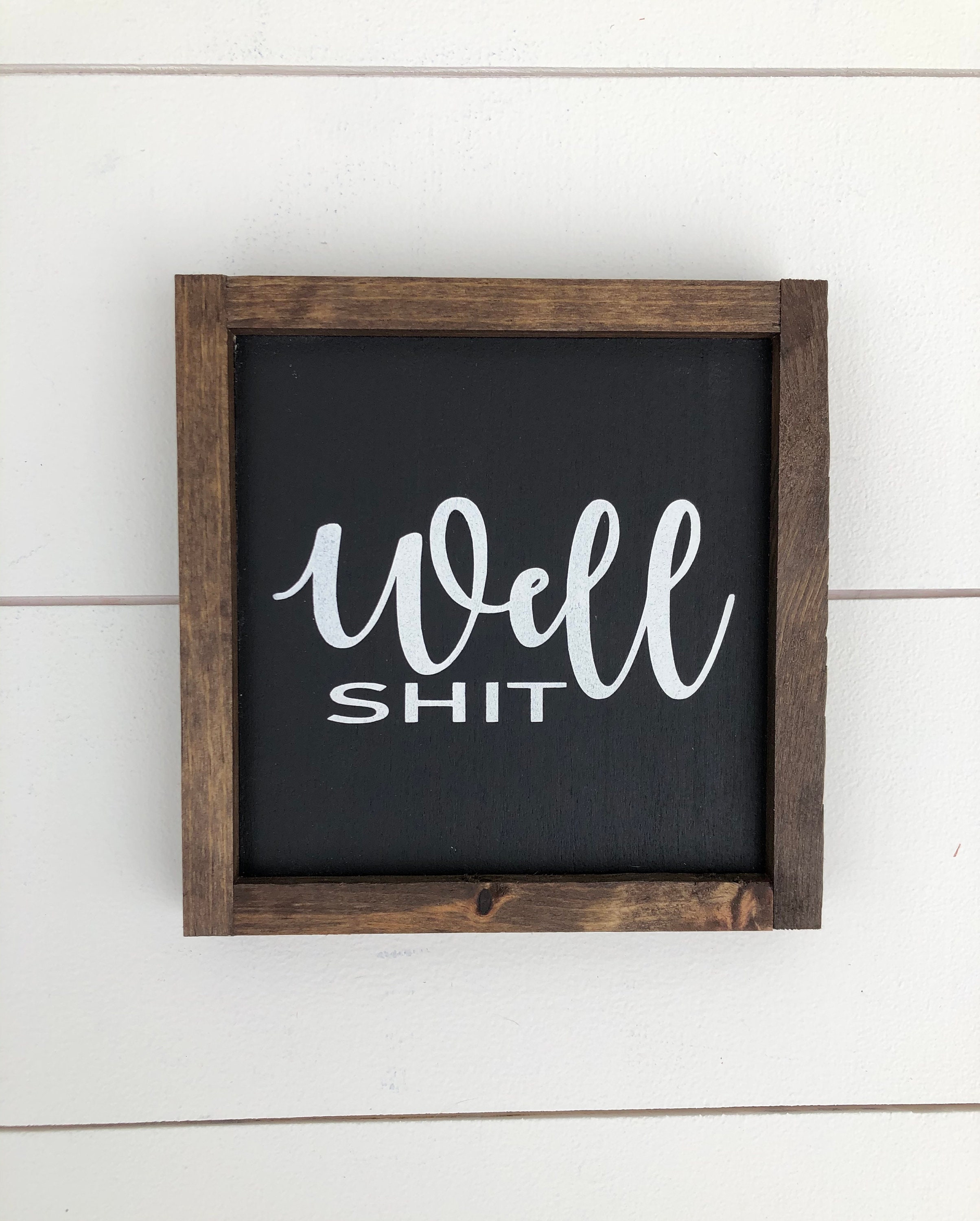 Well Shit Wooden Sign / Bathroom Sign / Funny Sign / Guest | Etsy