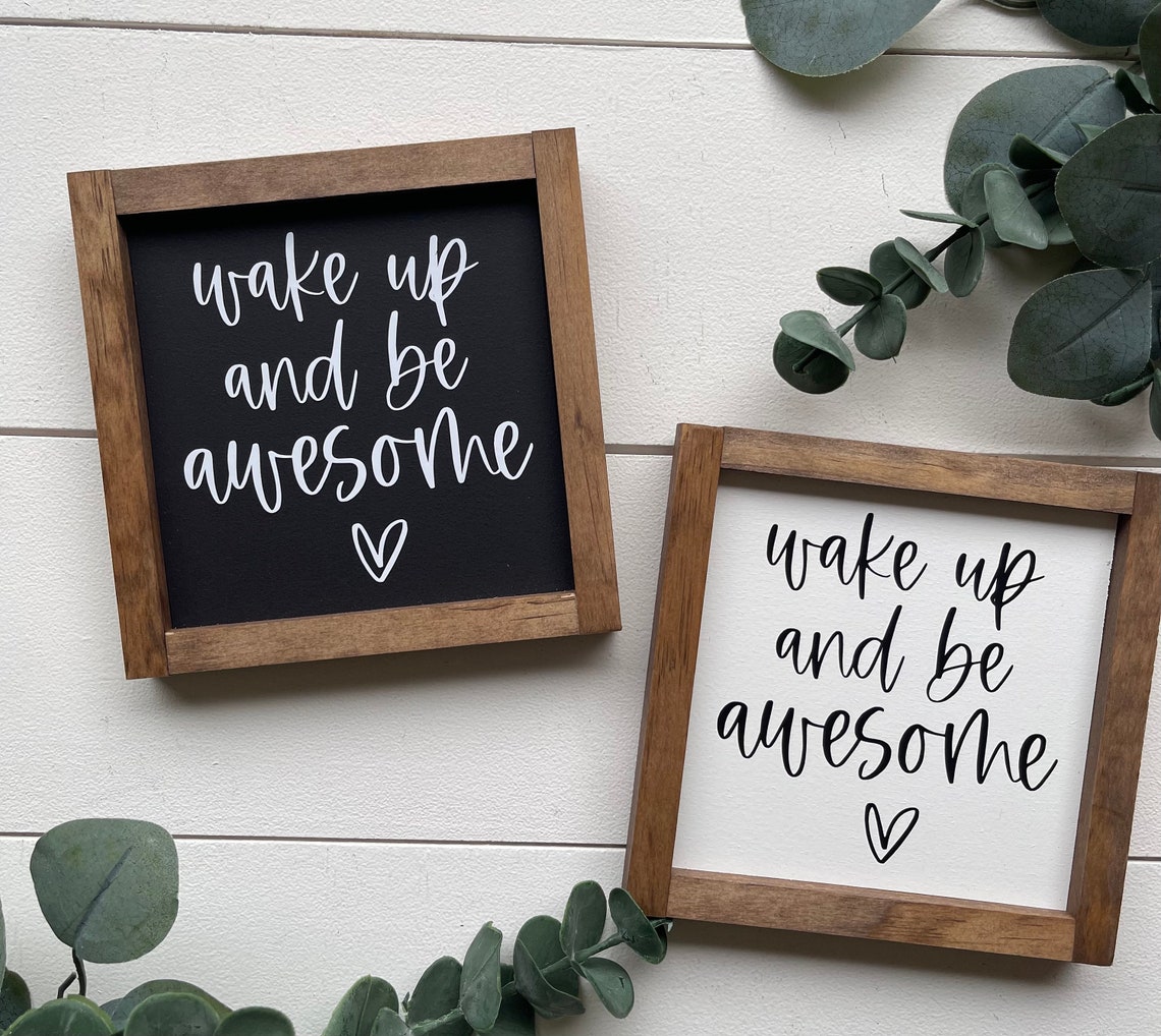 Wake up and Be Awesome Sign / Wooden Sign - Etsy