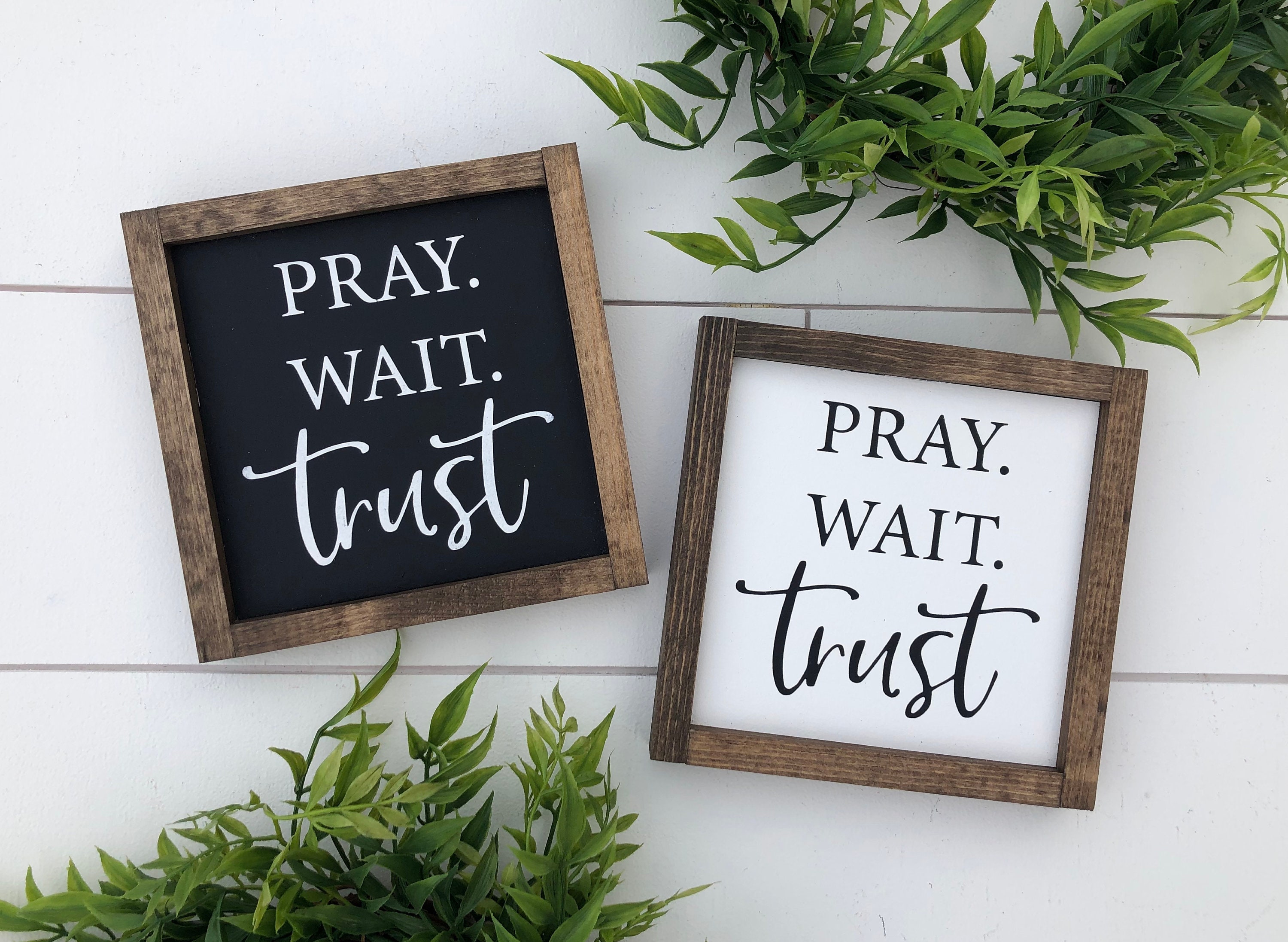 Pray Wait Trust Sign / Farmhouse Sign - Etsy