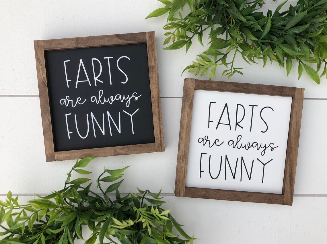 Farts Are Always Funny Sign / Size 6"x6" / Bathroom Decor - Etsy