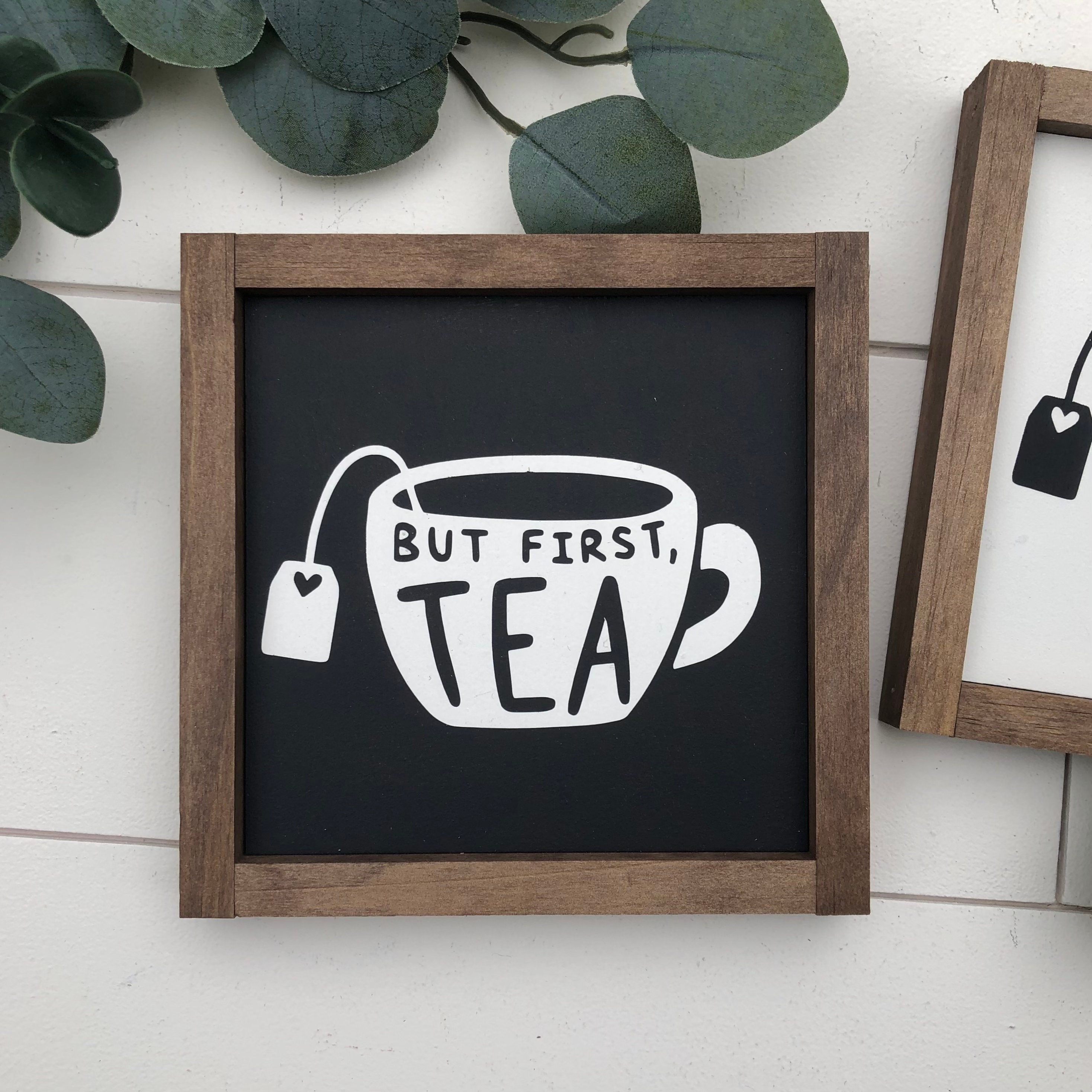 But First Tea Sign / Size 6x6 / Kitchen Decor | Etsy