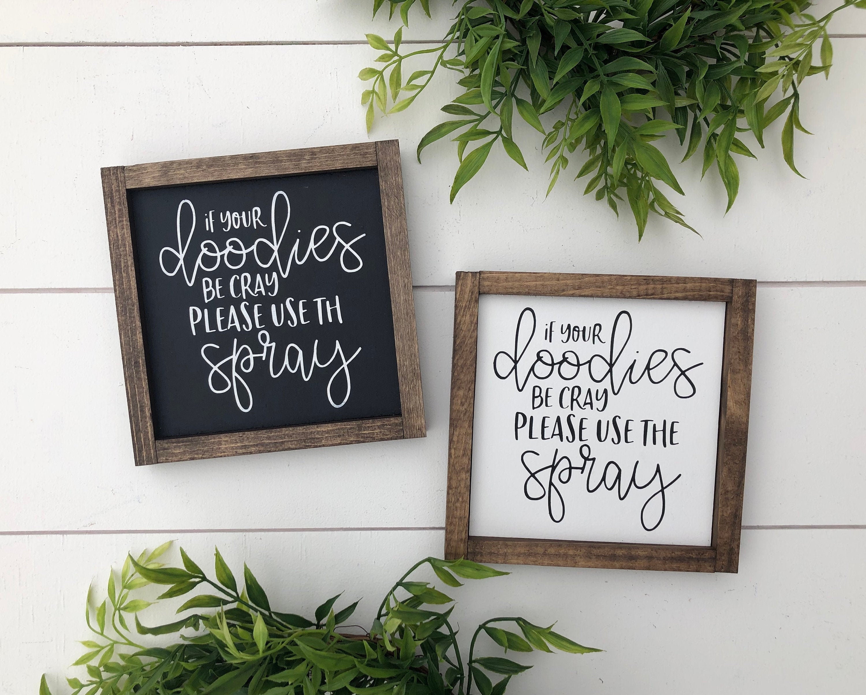 If Your Doodies Be Cray Please Use the Spray Sign / Bathroom | Etsy