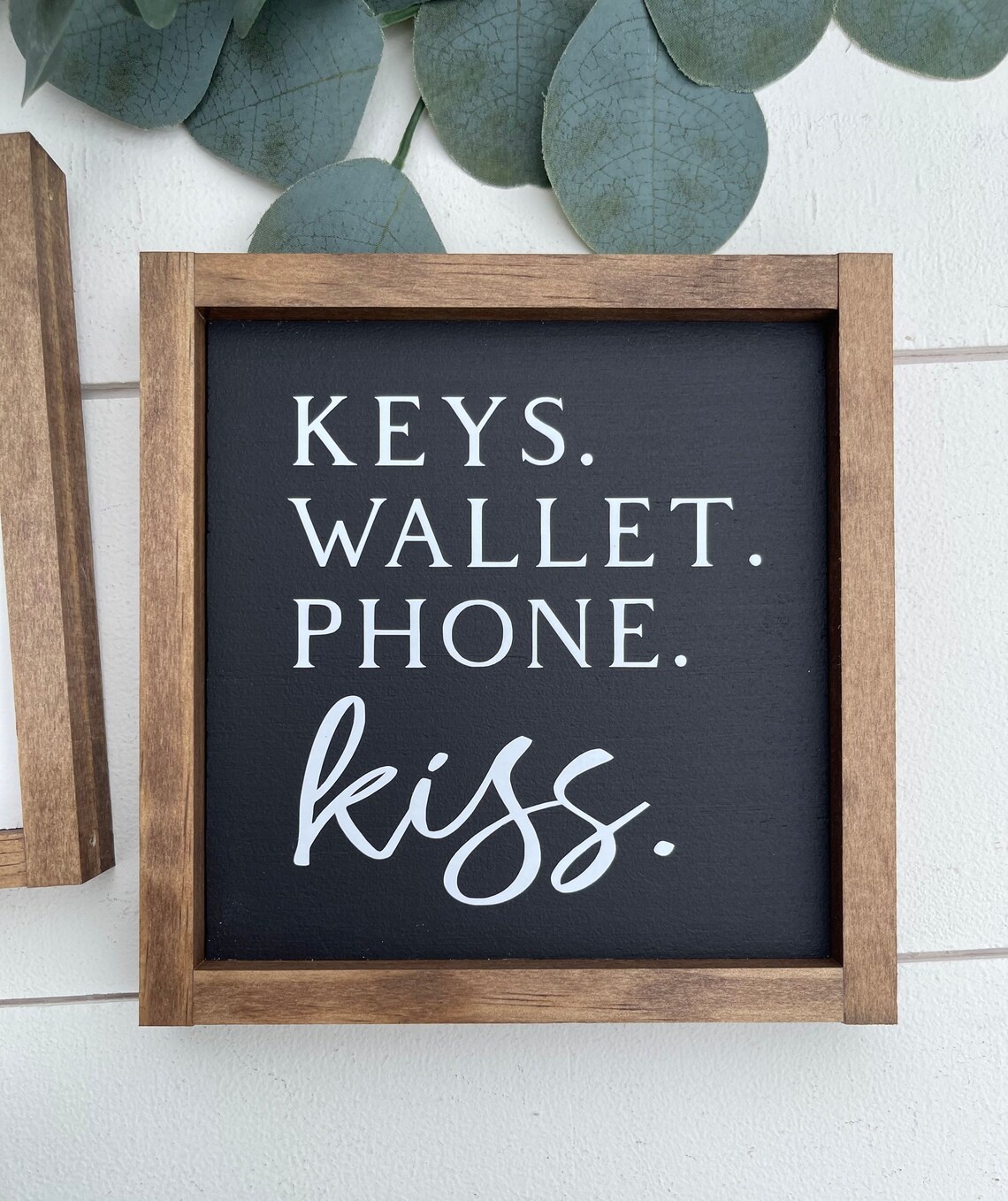 Keys Wallet Phone Kiss Wooden Sign / Farmhouse Decor / Entryway Decor ...