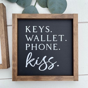 Keys Wallet Phone Kiss Wooden Sign / Farmhouse Decor / Entryway Decor ...