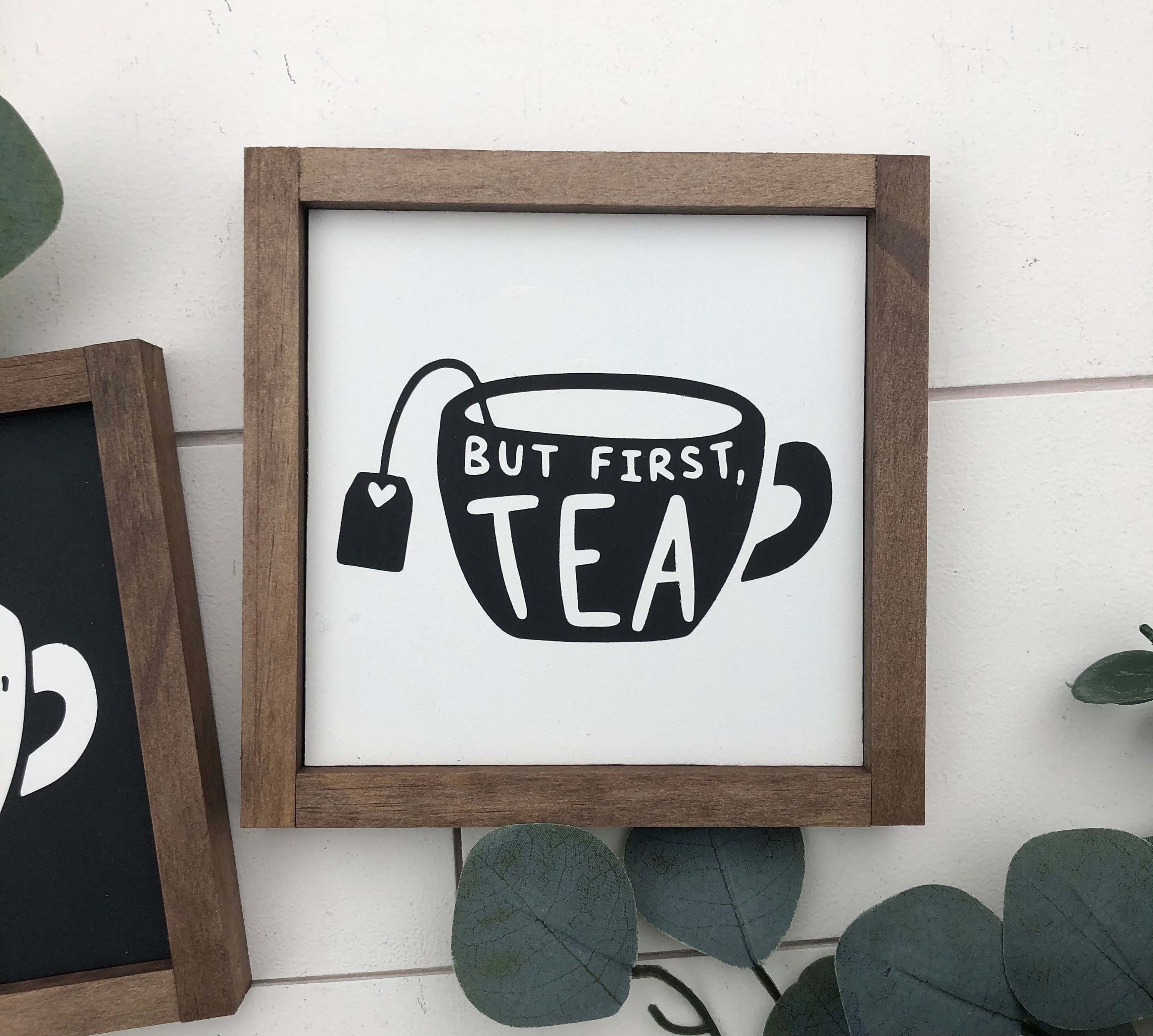 But First Tea Sign / Size 6x6 / Kitchen Decor - Etsy