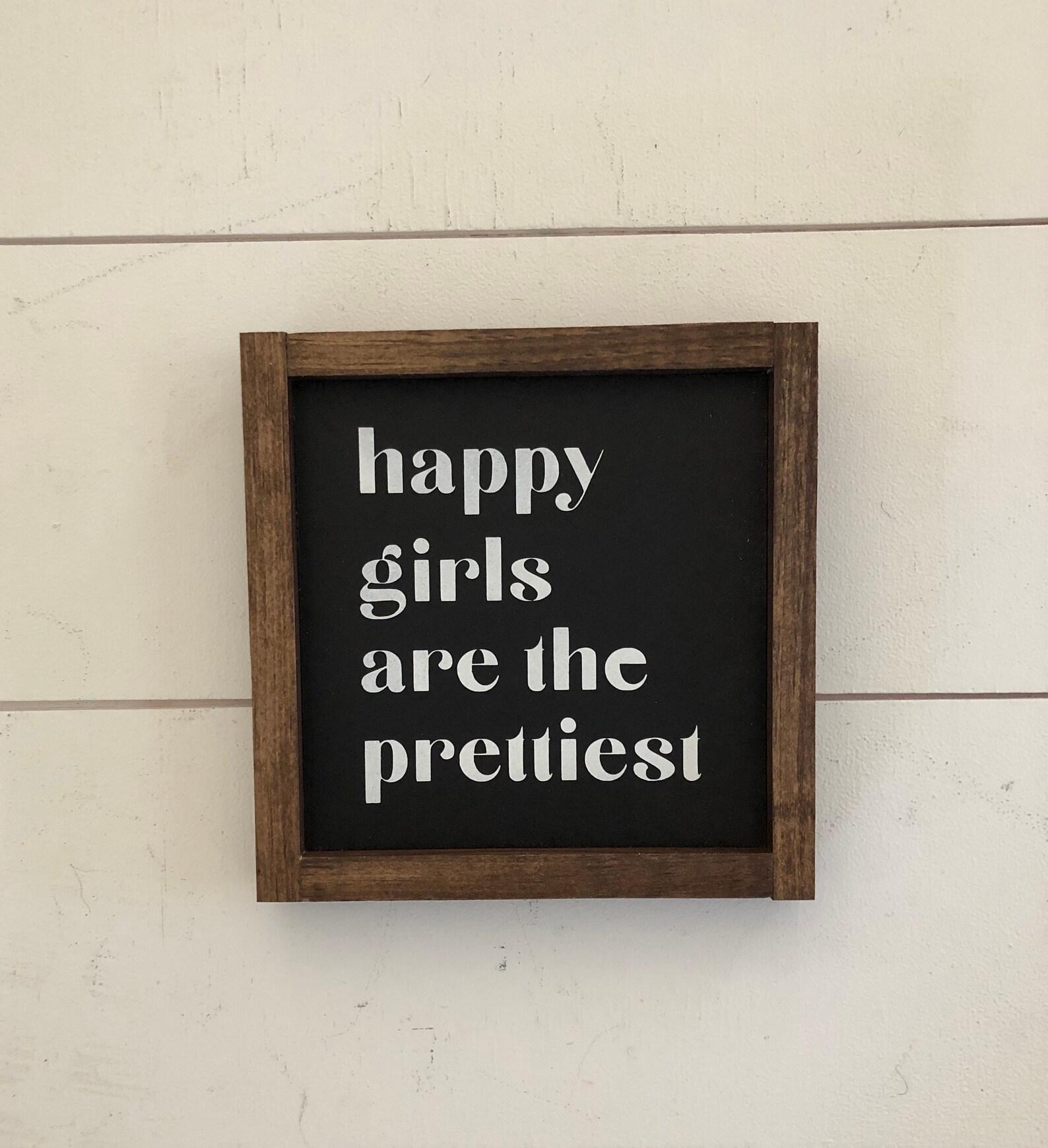 Happy Girls Are the Prettiest Wooden Sign / Mini Sign / - Etsy