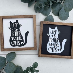 Life is Better With Cats Wooden Sign/ Mini Sign / Tiered Tray Sign ...