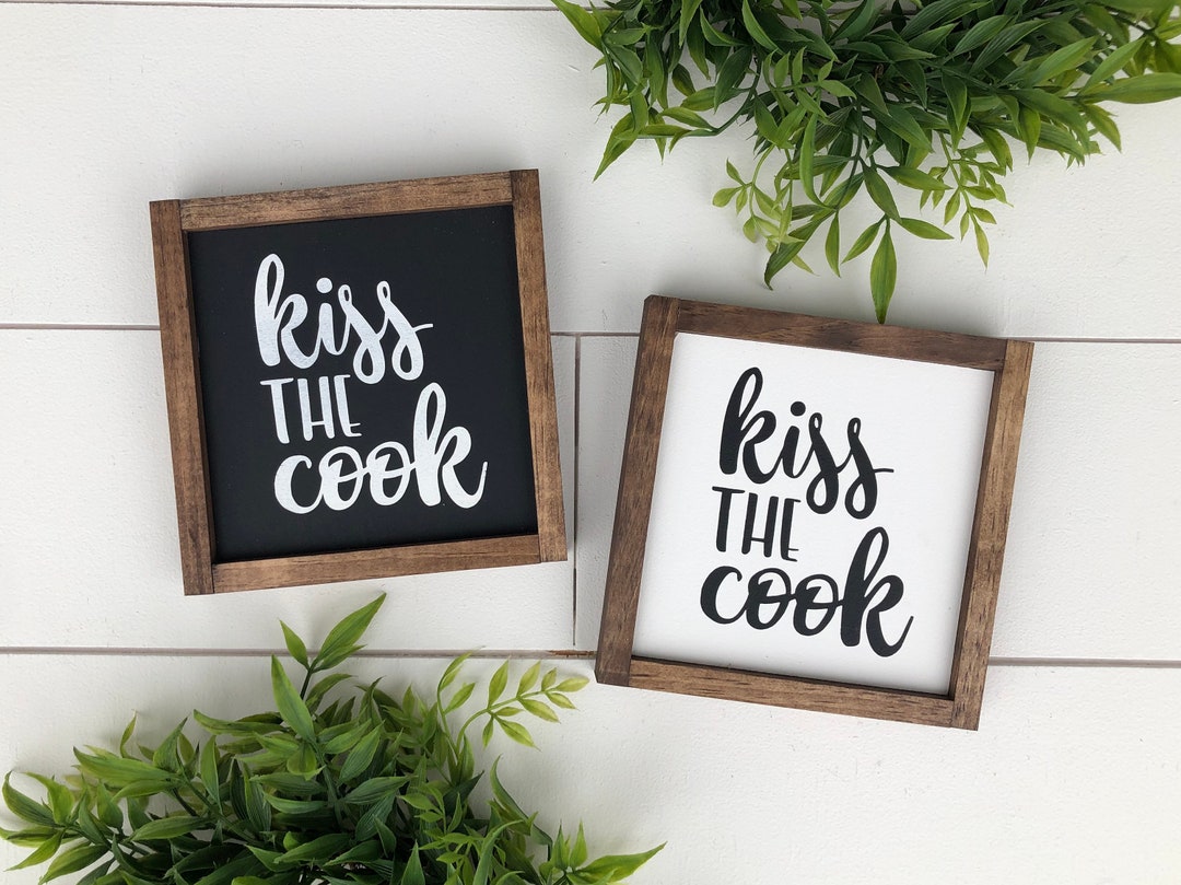Kiss the Cook Wooden Sign / Kitchen Sign / Mini Sign / Funny Sign ...