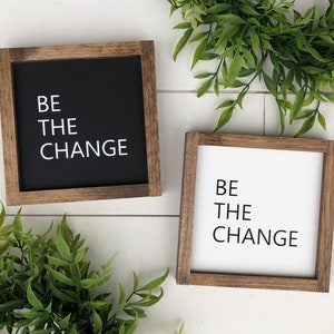 Be the Change Sign / Wooden Sign - Etsy