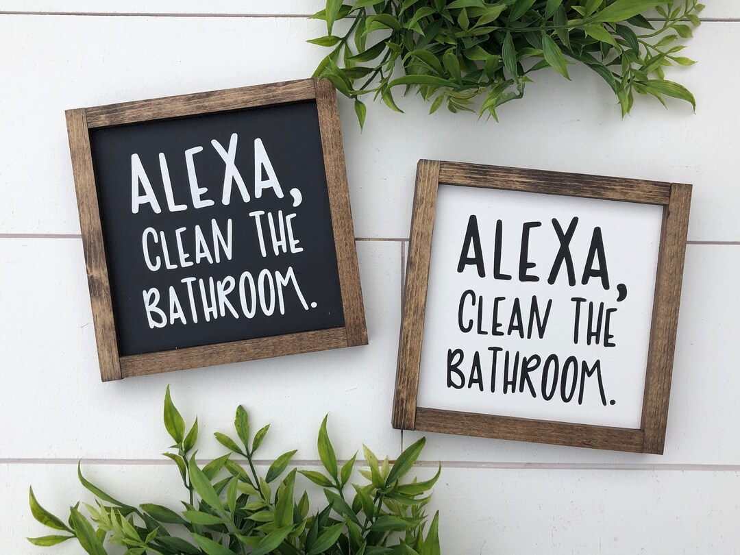 Alexa Clean the Bathroom Sign / Bathroom Decor - Etsy