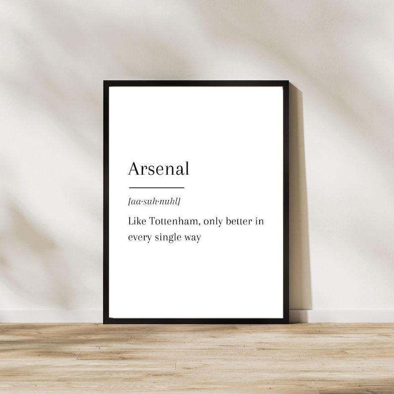Funny Arsenal Definition Print: Tottenham Rivalry Souvenir - Etsy UK
