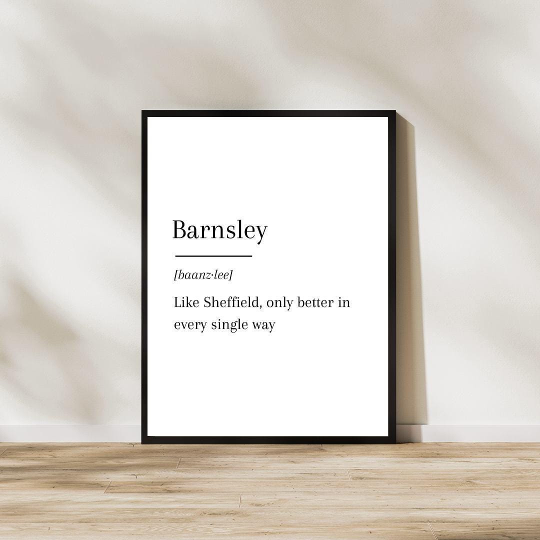Funny Barnsley Print Yorkshire Souvenir Travel Print Poster Derbyshire ...