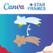 Canva Star Frame, Bundle Star Frame, Add Your Image, Drag and Drop ...