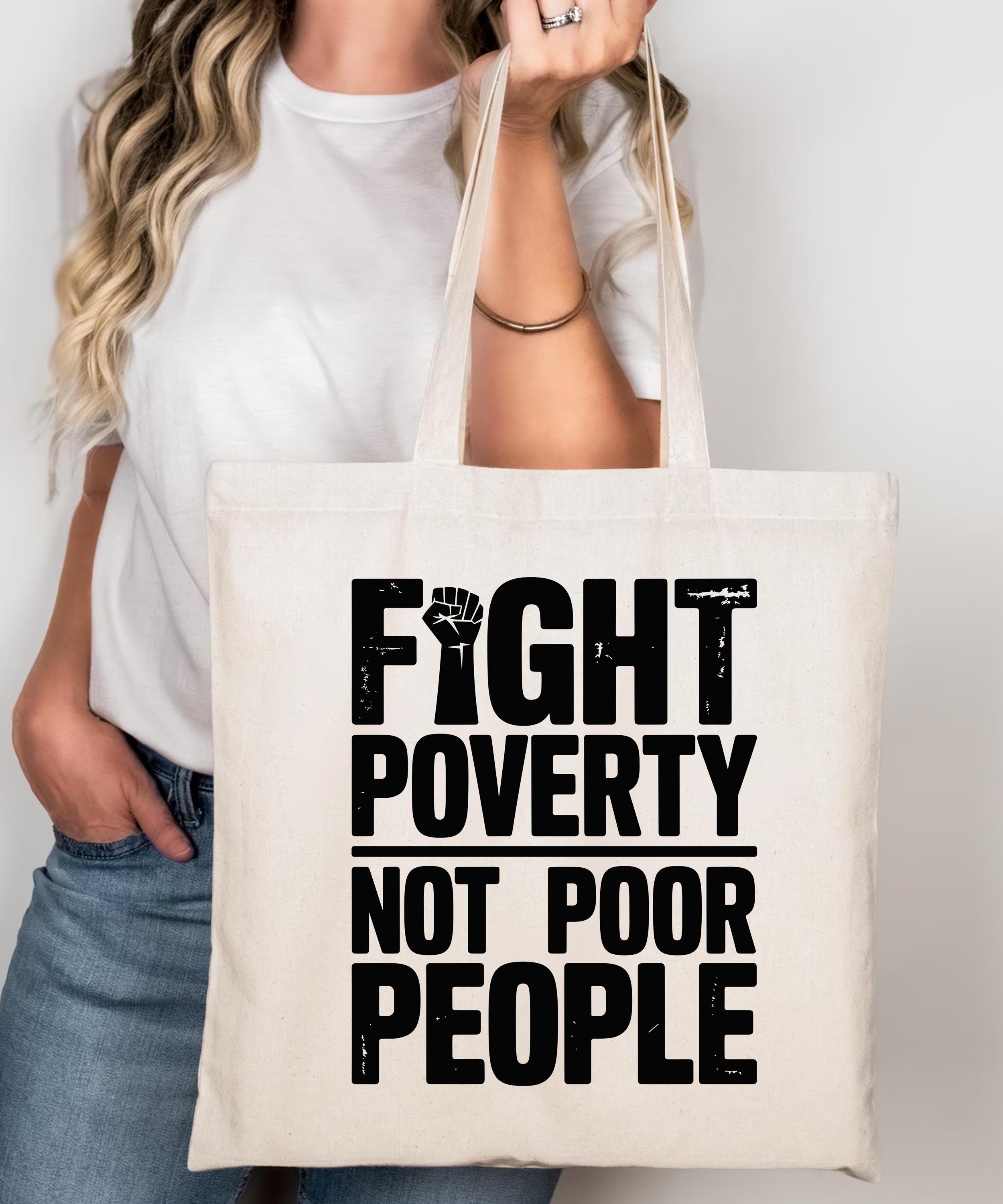 Fight Poverty Not Poor People PNG | Activist Protest Quote Design ...