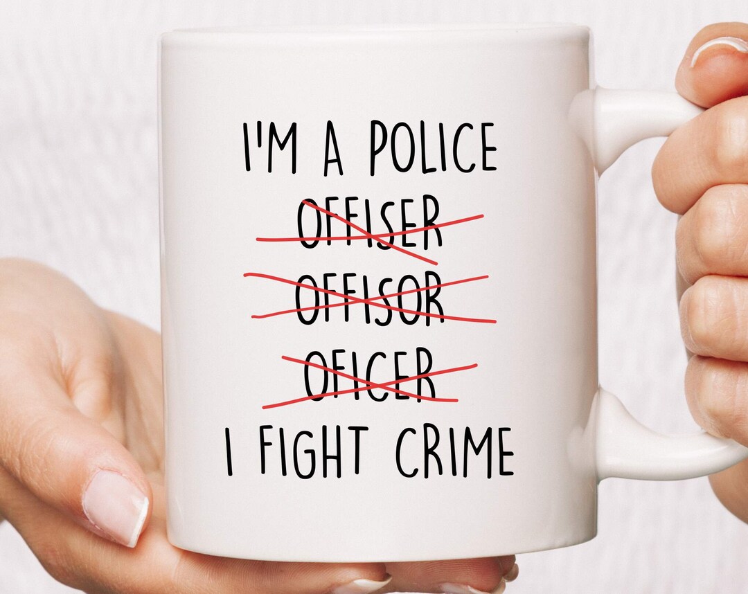 Funny Police Officer Mug, Funny Police Officer Gift, Best Police ...