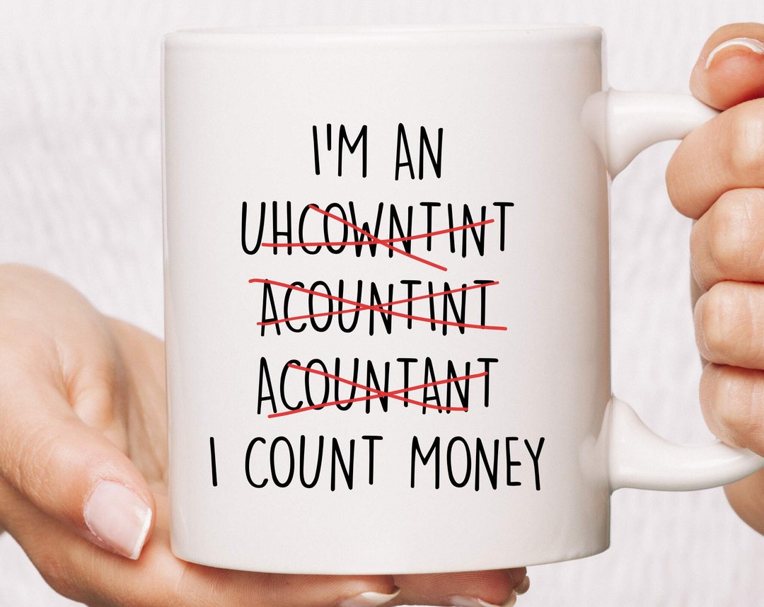 Funny Accountant Mug, Funny Accountant Gift, Best Accountant Gift, I ...