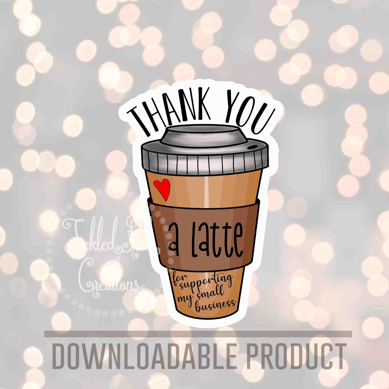 Thank You a Latte Sticker PNG | Supporting My Business Label | Coffee ...