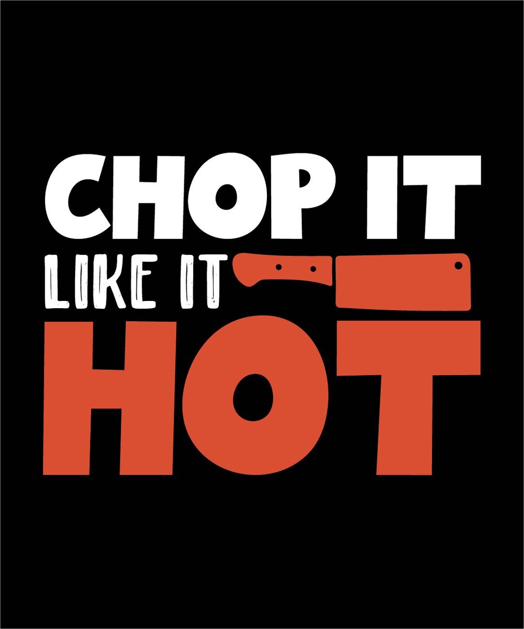 Chop It Like Its Hot, Svg, Dxf, Eps, Png - Etsy