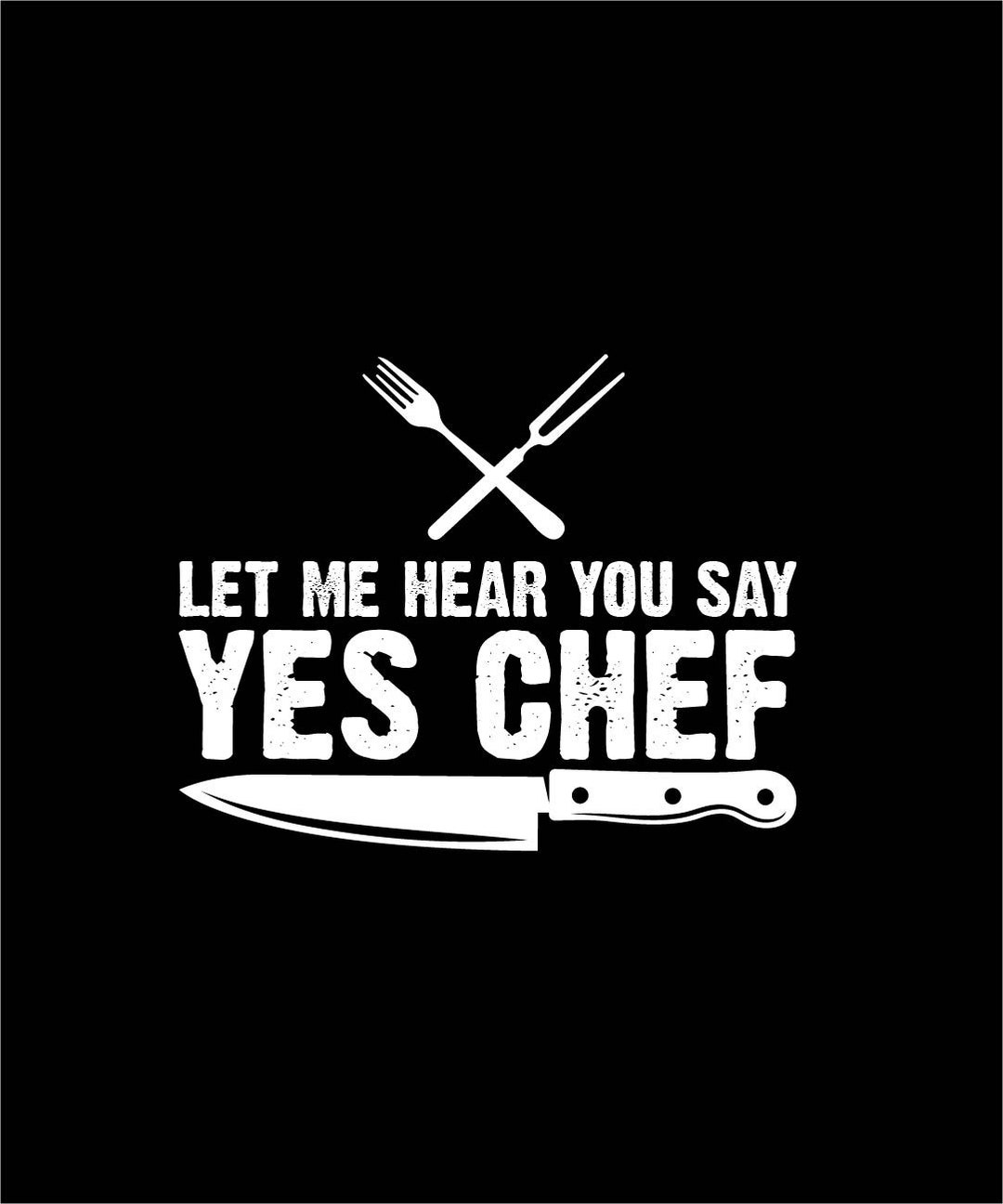Yes Chef T-shirt Design, Svg, Dxf, Eps, Png - Etsy