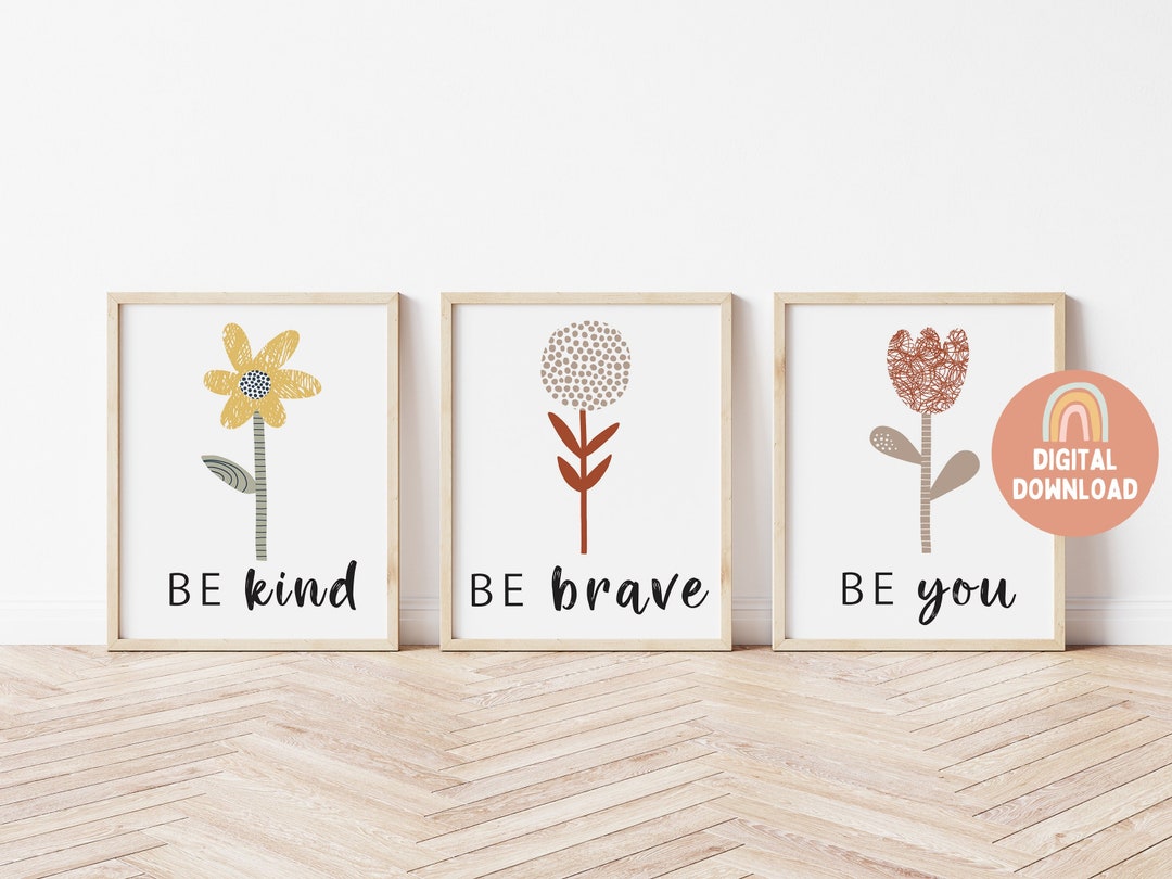 Be Kind, Be Brave, Be You, Printable Wall Art (set of 3), Nursery Decor ...