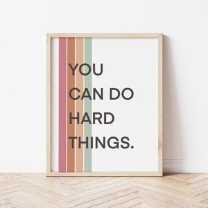 You Can Do Hard Things, Positive Affirmation Print, Grateful Wall Art ...