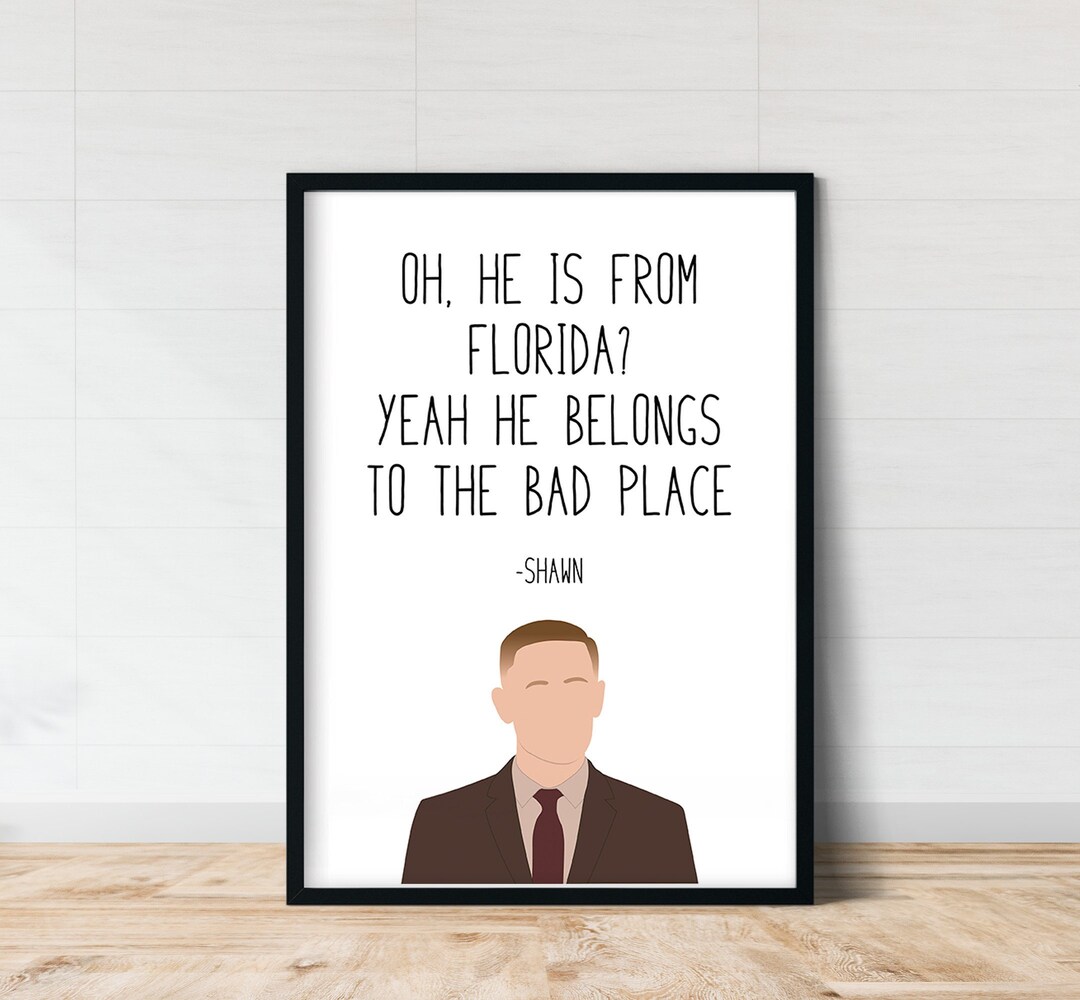 Shawn Florida Quote Print | Good Place Wall Art | Gift | Good Place ...