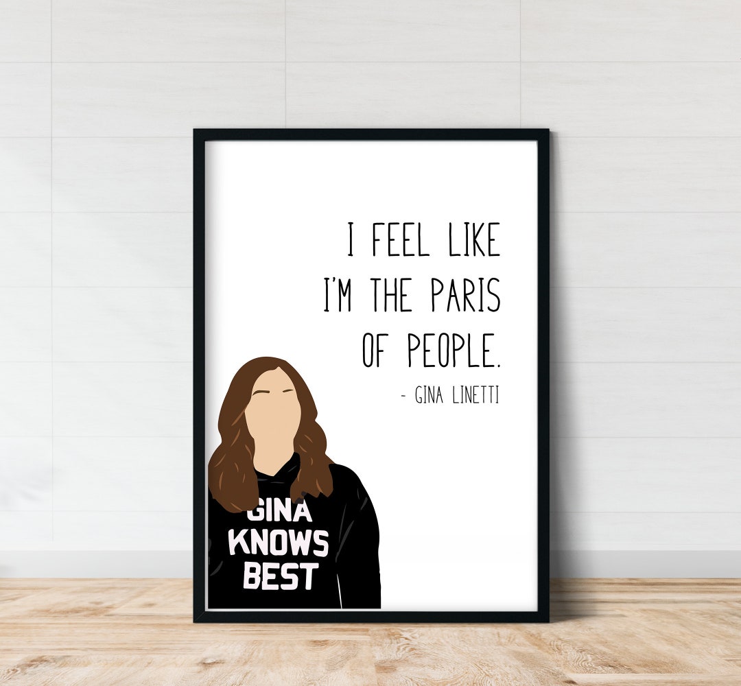 Gina Linetti " Paris of People " Quote Art | Brooklyn Nine Nine Funny ...