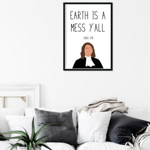 Judge Gen Earth is a Mess Y'all Quote Print | Good Place Wall Art ...