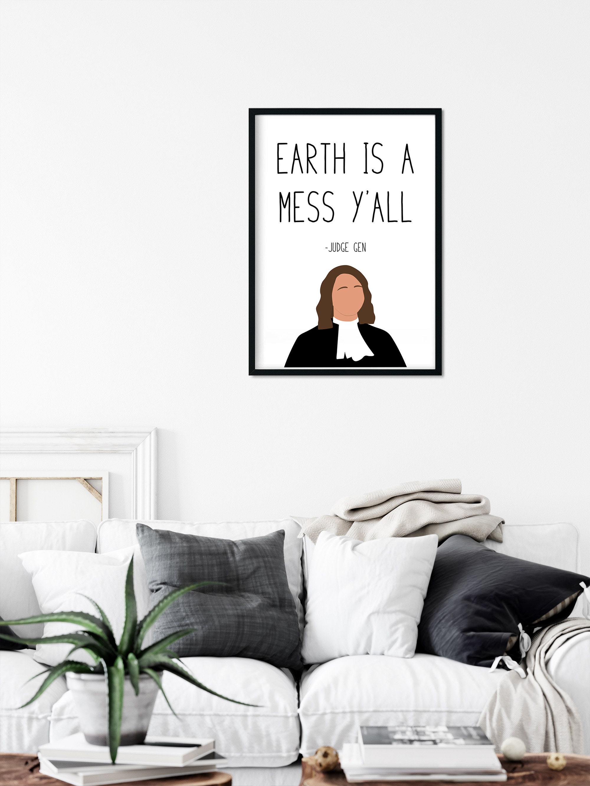 Judge Gen Earth is a Mess Y'all Quote Print | Good Place Wall Art ...