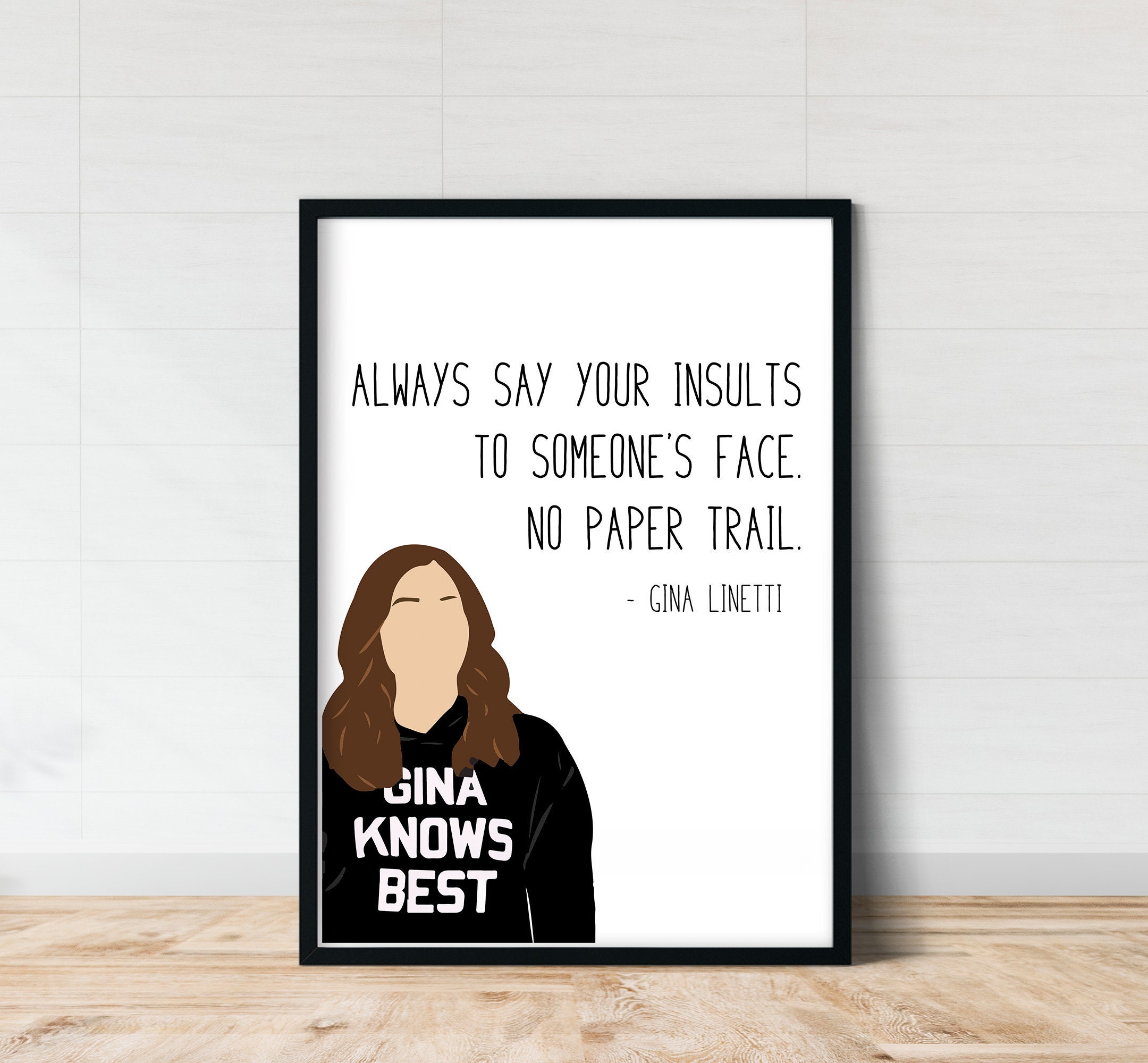 Gina Linetti | Brooklyn Nine Nine | Wall Art | Insults | Funny Wall Art ...