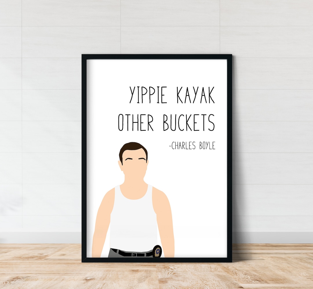 Charles Boyle | Brooklyn Nine Nine | Wall Art | Yippie Kayak | Funny ...