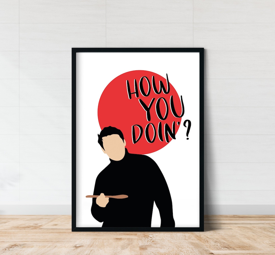Joey Tribbiani | Friends | Quote | How You Doin? | Funny Wall Art ...