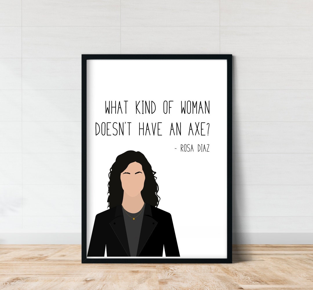 Rosa Diaz | Brooklyn Nine Nine | Wall Art | Axe | Funny Wall Art | Rosa ...