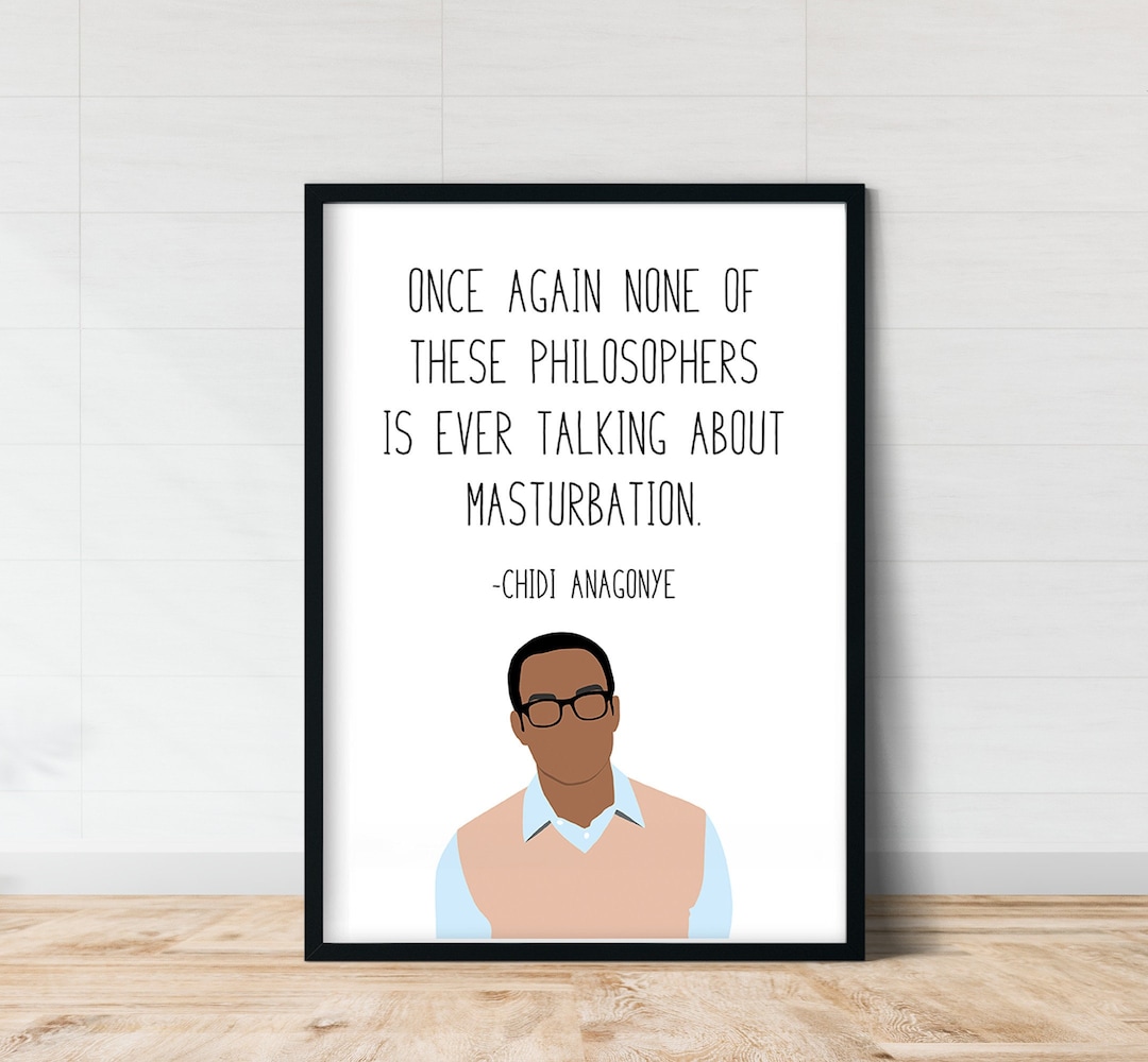 Chidi Anagonye Philosophers Quote Print | Good Place Wall Art | Gift | Good Place Quote - Etsy
