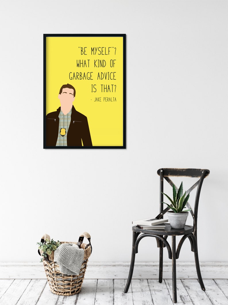 Jake Peralta "be Myself" Quote Poster | Brooklyn Nine Nine Wall Art - Etsy