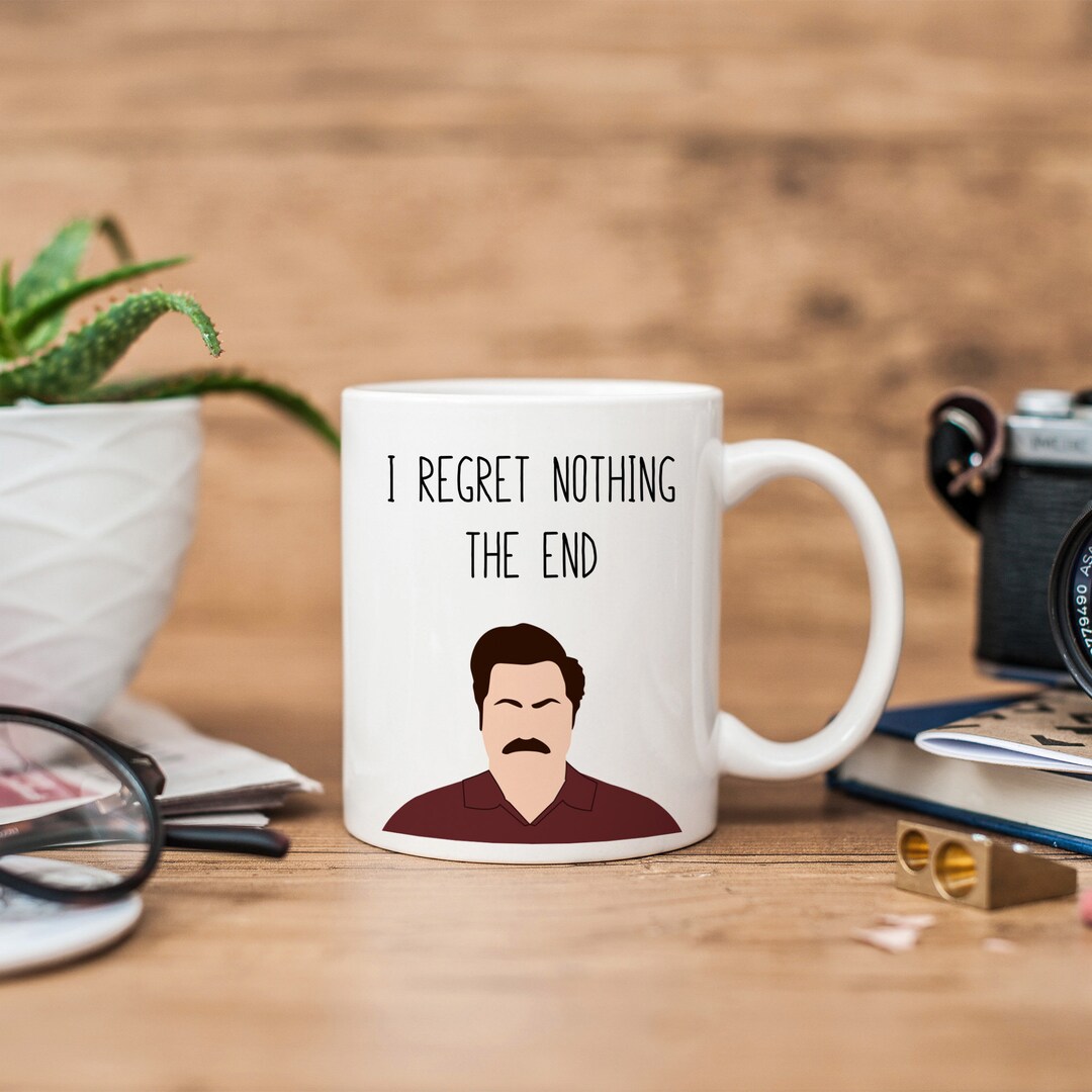 Ron Swanson | Parks and Rec | I Regret Nothing | Funny Mug | Ron ...