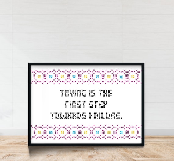 Trying is the First Step Towards Failure Demotivational | Etsy