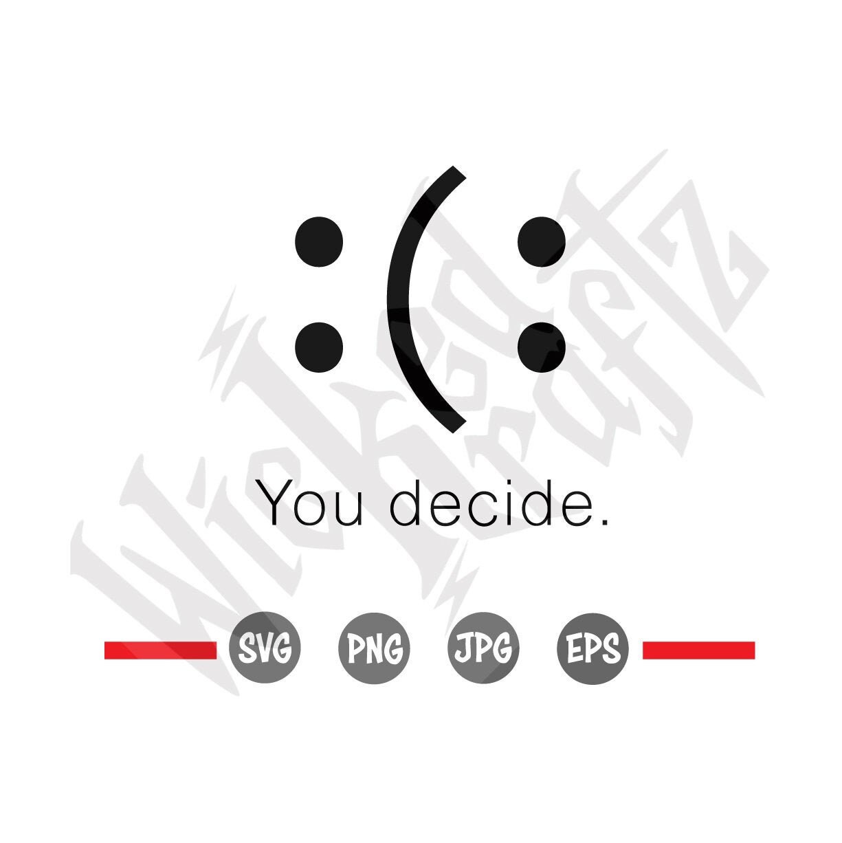 You Decide Svg Png Jpg Eps Digital Svg Sticker Svg | Etsy